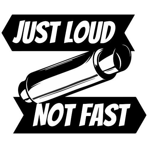 Sticker Just Loud Not Fast | MPA Déco